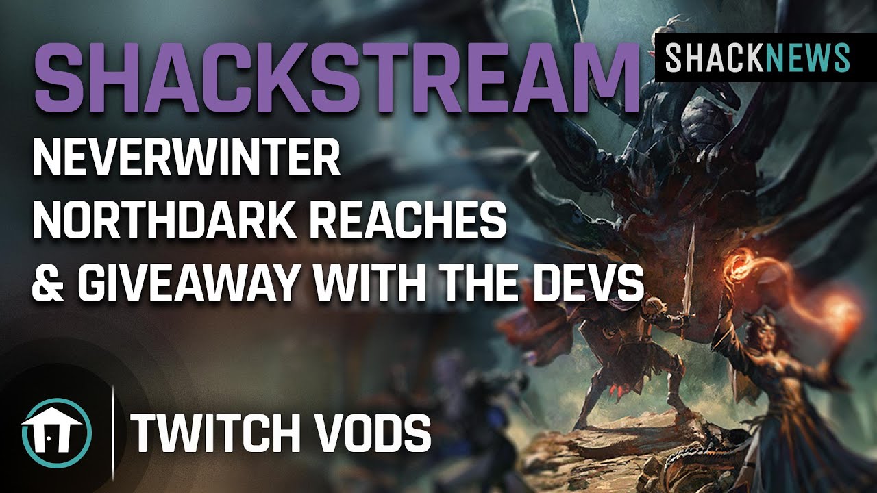 Neverwinter Northdark Reaches & Giveaway With The Devs - YouTube