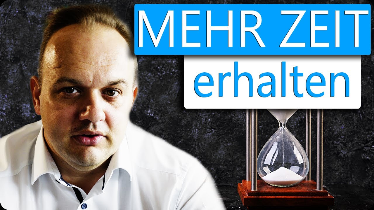 Wie Sie mehr Zeit erhalten können - YouTube