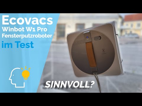 Ecovacs Winbot W1 Pro Fensterputzroboter im Test | Wirklich nie wieder selbst Fenster putzen?