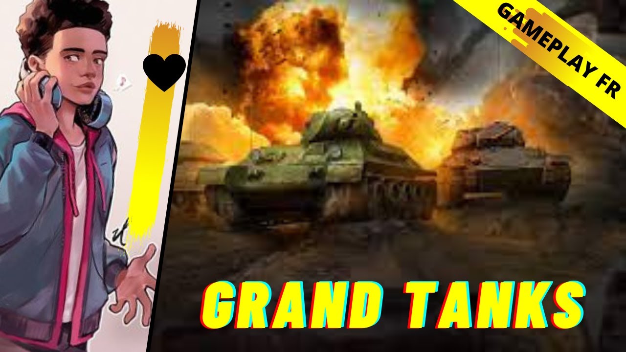 GRAND TANK GAMEPLAY FR - YouTube