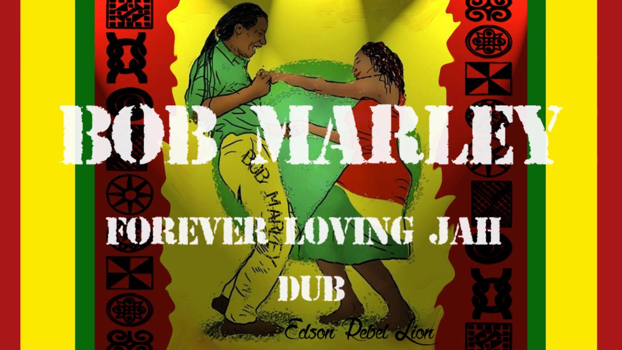 Bob Marley Forever Loving Jah+dub - YouTube