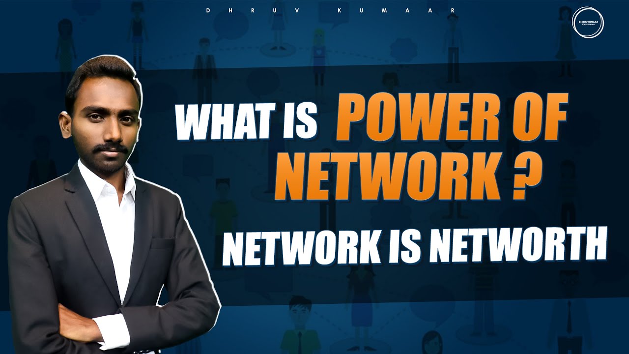 What is Power Of Network ? Network is Networth || Dhruvkumaar # ...