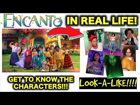 ENCANTO Characters in REAL LIFE! LOOK-A-LIKE! GET TO KNOW THEM AND ...