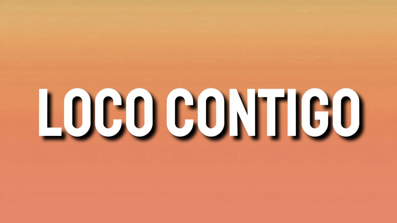 DJ Snake, J. Balvin, Tyga - Loco Contigo (Lyrics/Letra/Song) - YouTube