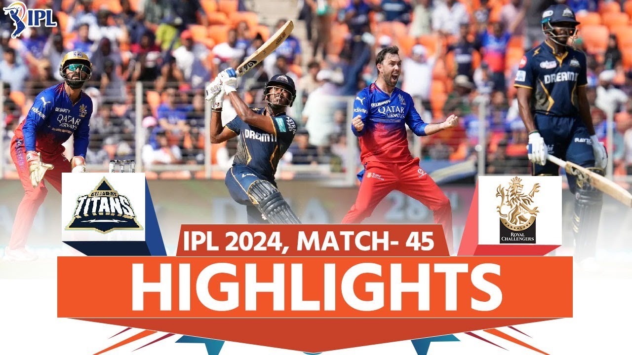 GT vs RCB IPL 2024 Highlights: Gujarat Titans vs Royal Challengers ...