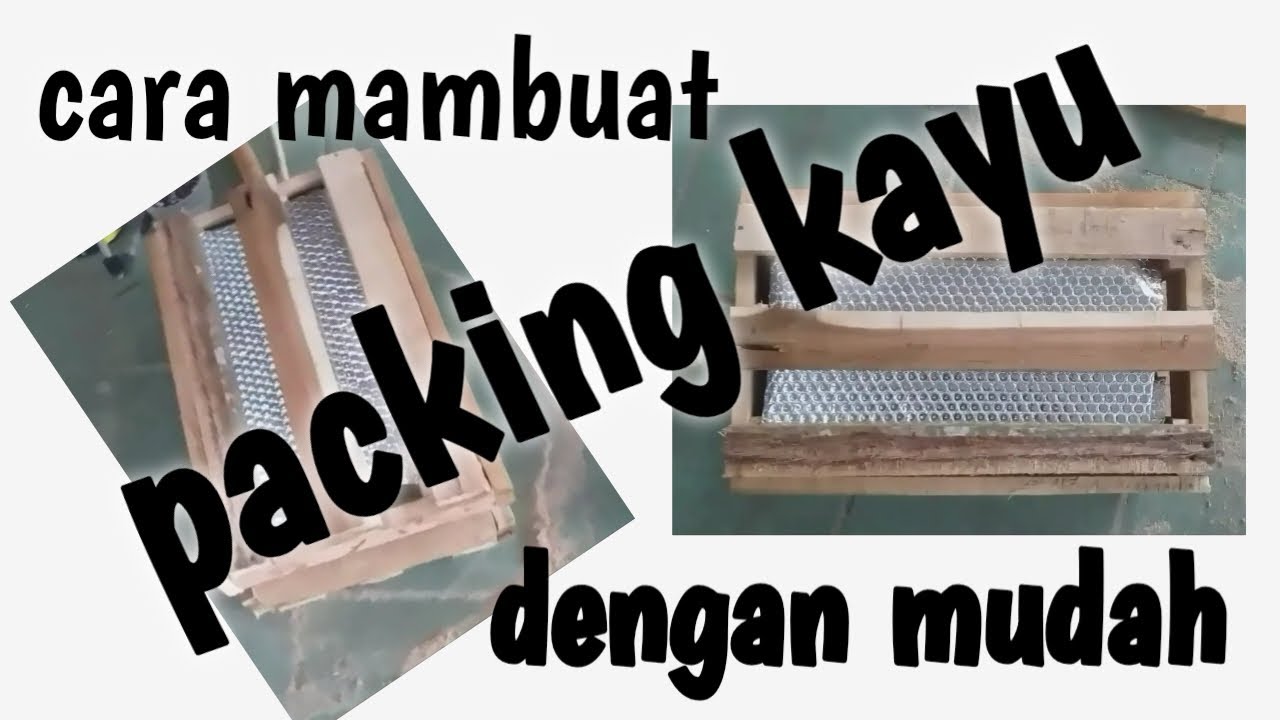 Packing kayu,cara membuat packing kayu dengan mudah - YouTube