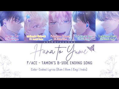 Hana to Yume (花と夢) - F/ACE from Tamon's B-Side ED [KAN/ROM/ENG/INDO]