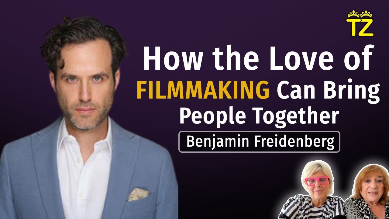 How the love of filmmaking can bring people together with Benjamin ...
