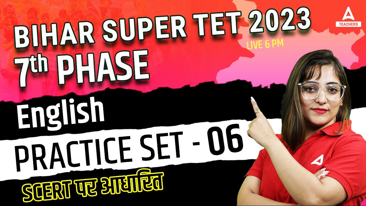 Bihar SUPER TET Classes 2023 | Bihar Teacher 7th Phase/SUPER TET ...