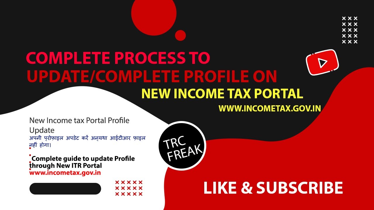 Complete guide to Update Profile at New Income Tax Portal | New Income ...