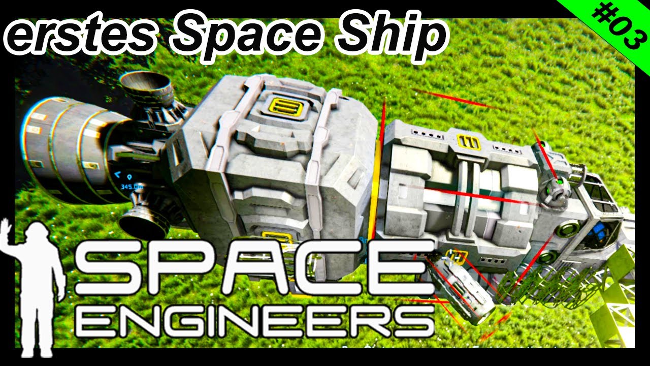 Space Engineers erstes Raumschiff deutsch Let's Play - YouTube