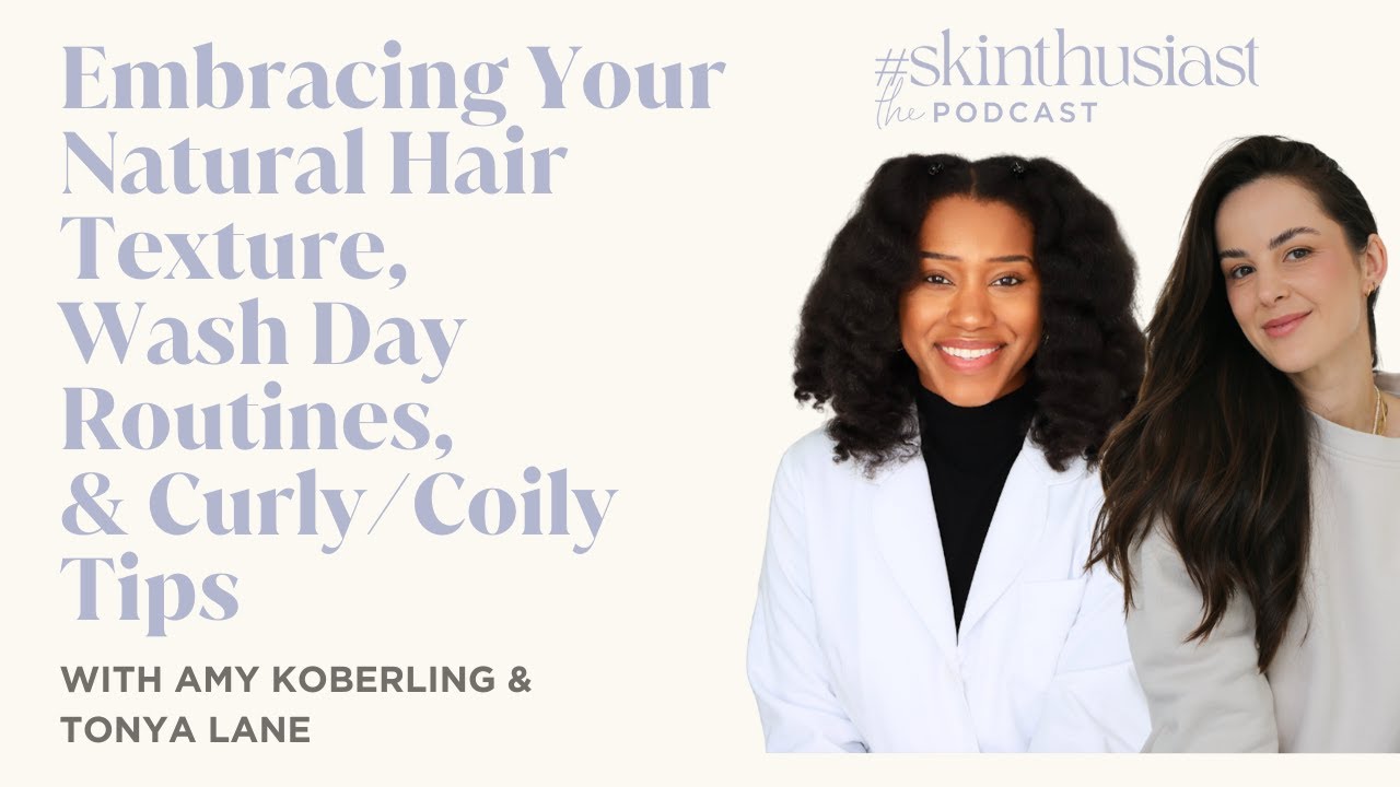 Embracing Your Natural Hair Texture, Wash Day Routines, and Curly/Coily ...