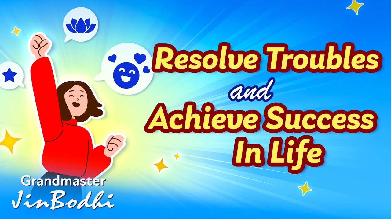 Resolve Troubles and Achieve Success In Life - YouTube