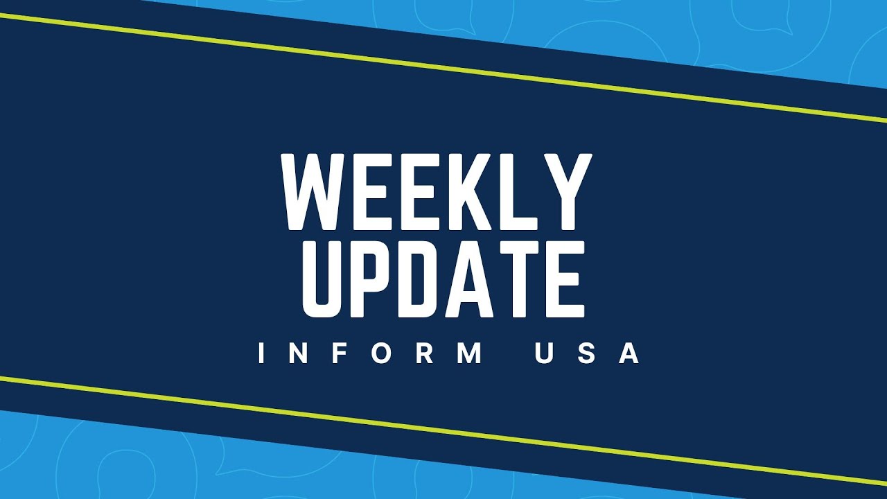 Inform USA Weekly Update - YouTube