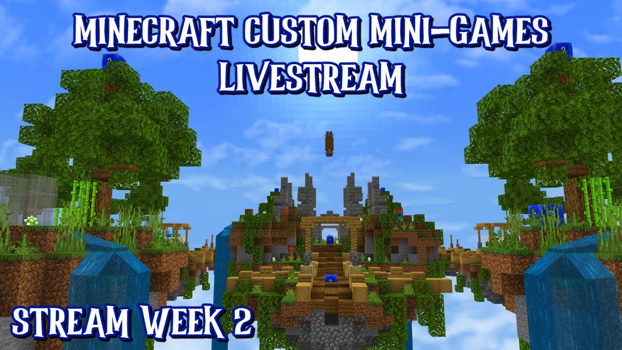Minecraft CUSTOM MINI-GAMES - STREAM WEEK 2 - LET'S GOOO!!! - YouTube