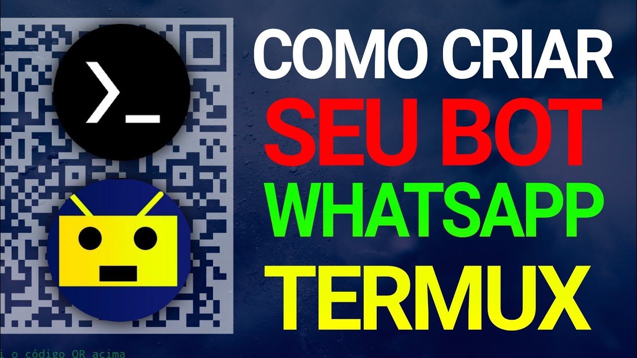 Como CRIAR SEU PRÓPRIO BOT WhatsApp TERMUX | Base bot Termux traduzida ...