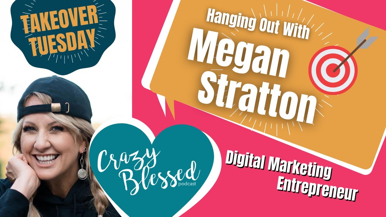 Crazy Blessed Podcast featuring Megan Stratton - YouTube
