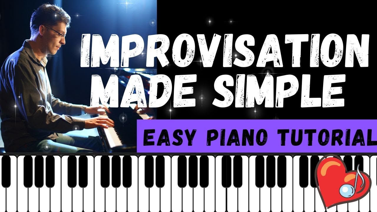 HOW TO FAKE BEING GOOD AT PIANO IMPROVISATION WITH A FEW EASY STEPS - 2023 - YouTube
