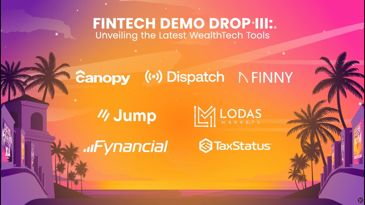Fintech Demo Drop III: Unveiling the Latest WealthTech Tools - YouTube
