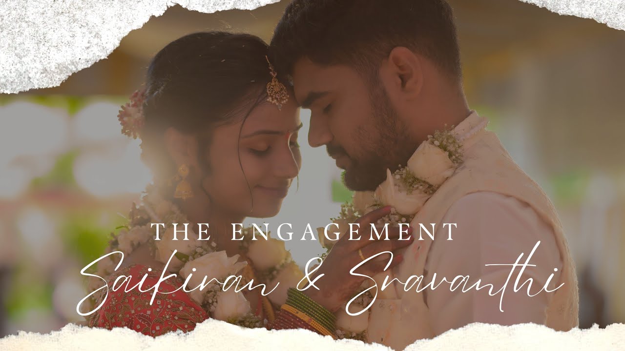 Saikiran Reddy + Sravanthi Reddy Engagement Cinematic Video ...