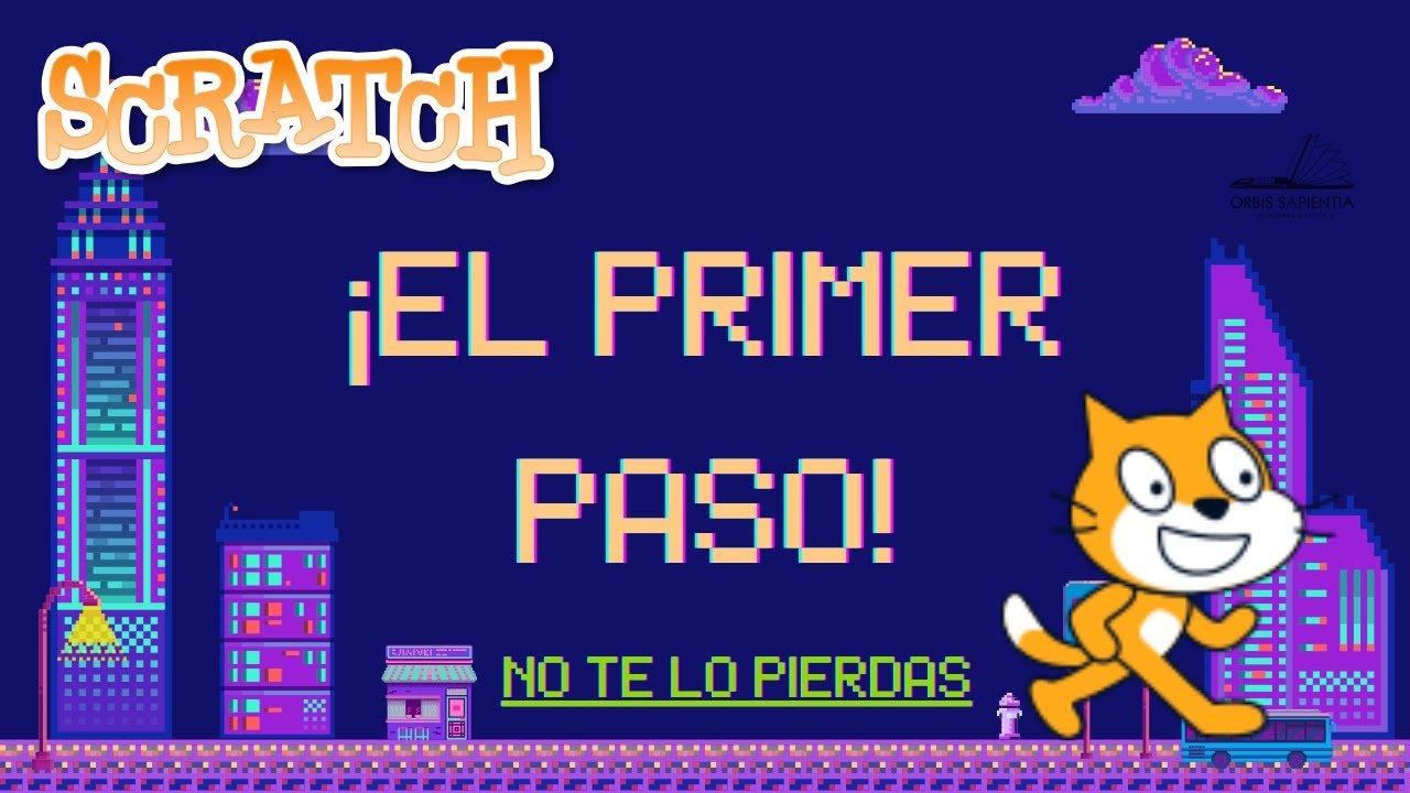 ¡DA EL PRIMER PASO PARA APRENDER A PROGRAMAR! Desde cero. Primer vídeo de Scratch. - YouTube