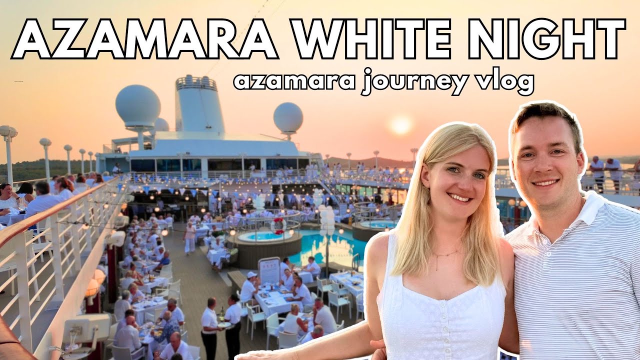 Azamara WHITE NIGHT Vlog - YouTube