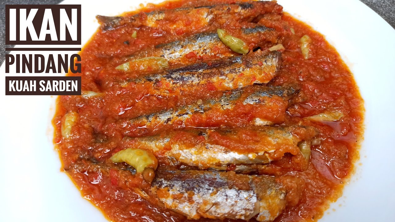 RESEP IKAN PINDANG KUAH SARDEN ALA AKU ENAK BANGET - YouTube