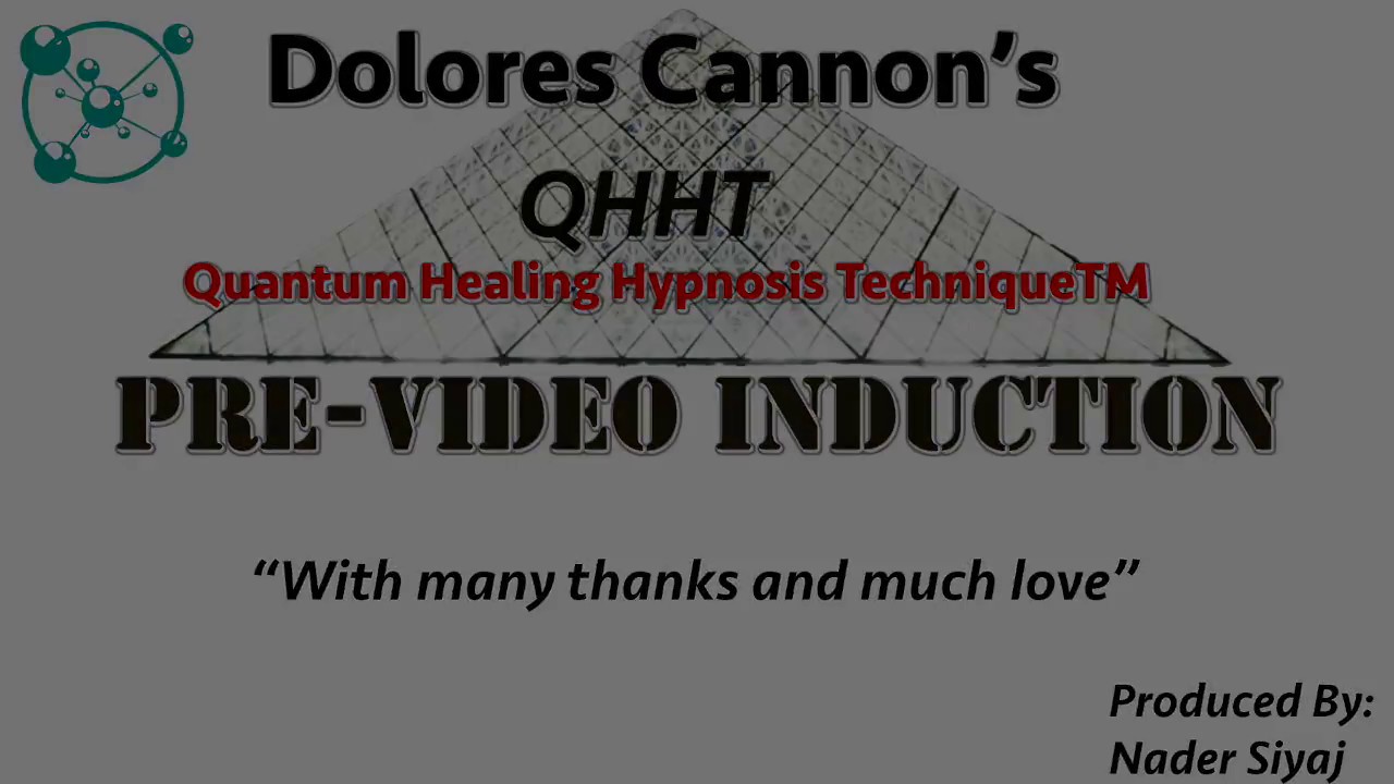 QHHT Dolores Cannon Pre Induction Video - Quantum Healing Hypnosis ...