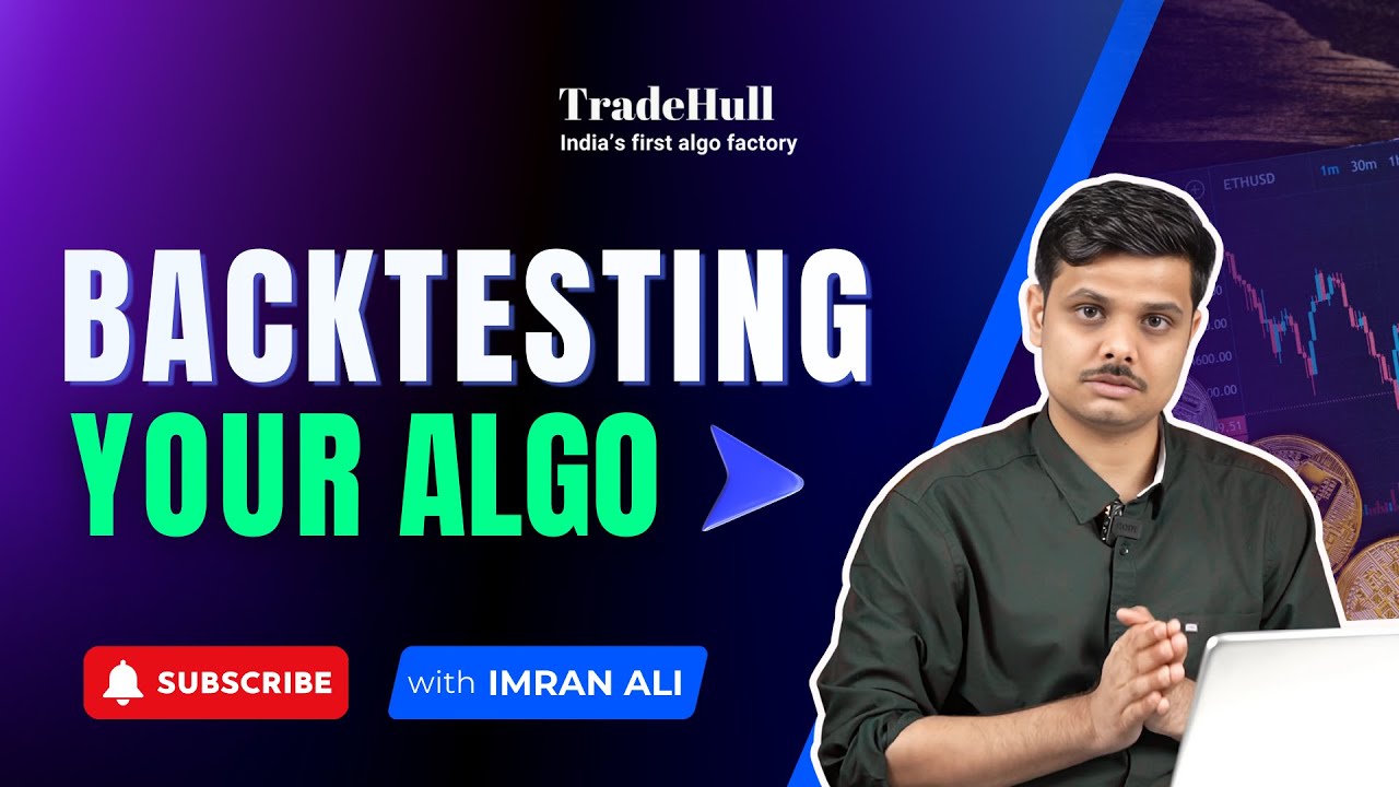 Backtesting Your Algo | Advance Algo Trading Series | Tradehull | # ...