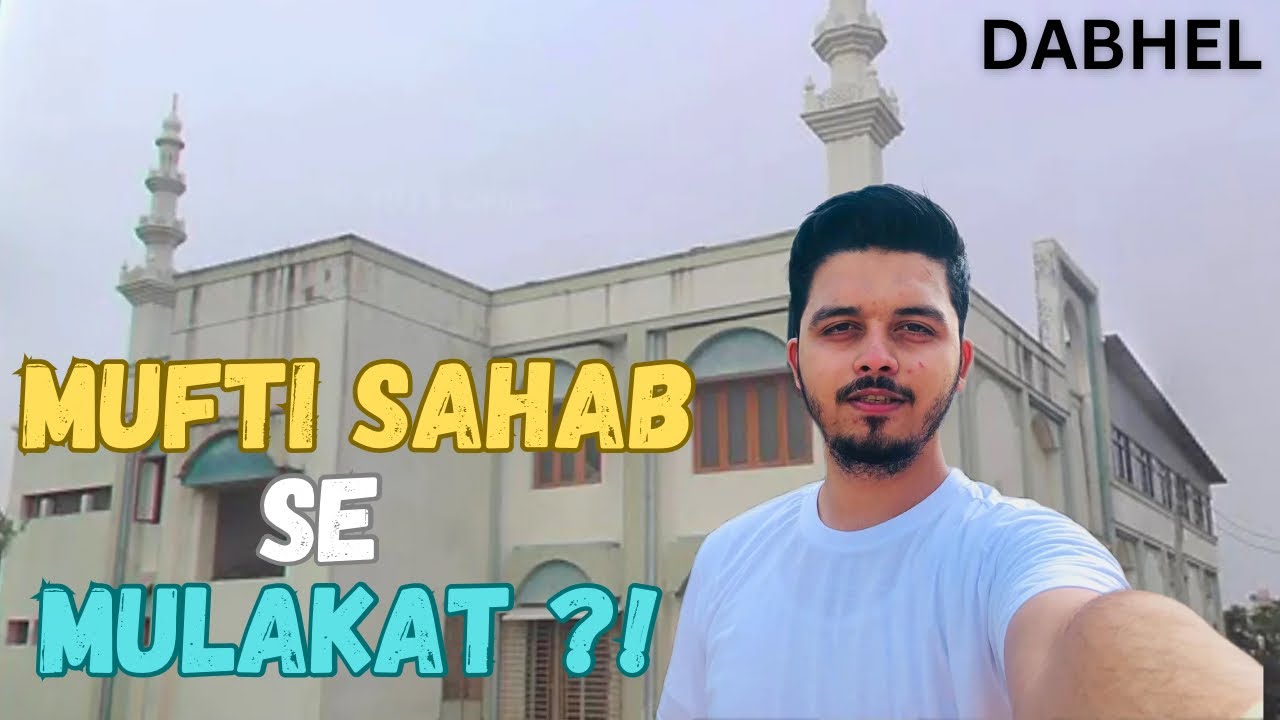 Mufti Ahmed Khanpuri saheb ki masjid dekh li 😍aur pura dabhel madarsa ...