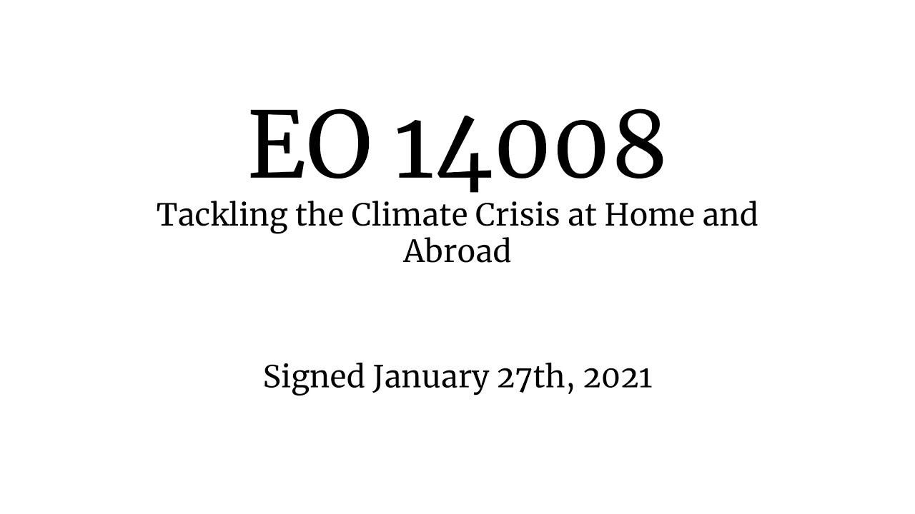 Executive Order 14008 | January 27th, 2021 - YouTube