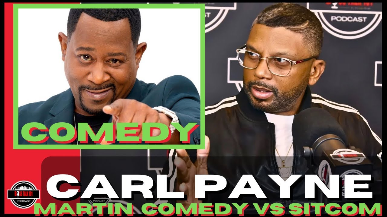 Carl Payne on Martin Lawrence, Comedy vs Sitcom Which is Harder and Why ...