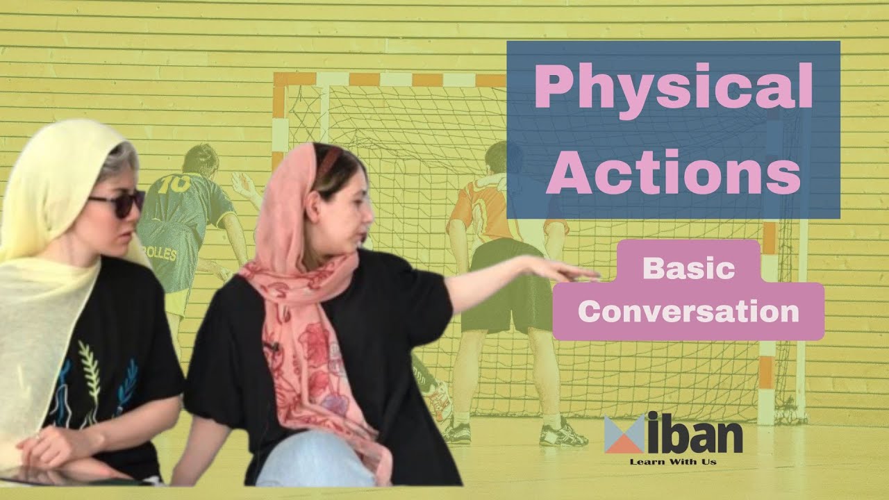 How to Talk About Physical Actions in a Basic English Conversation ...