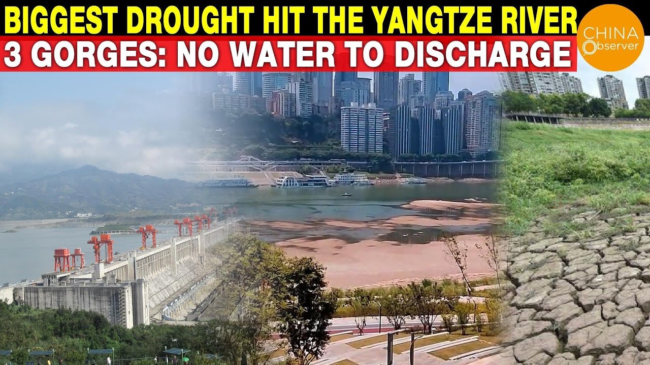Biggest Drought in 71 Years , 3 Gorges: No Water to Discharge ...