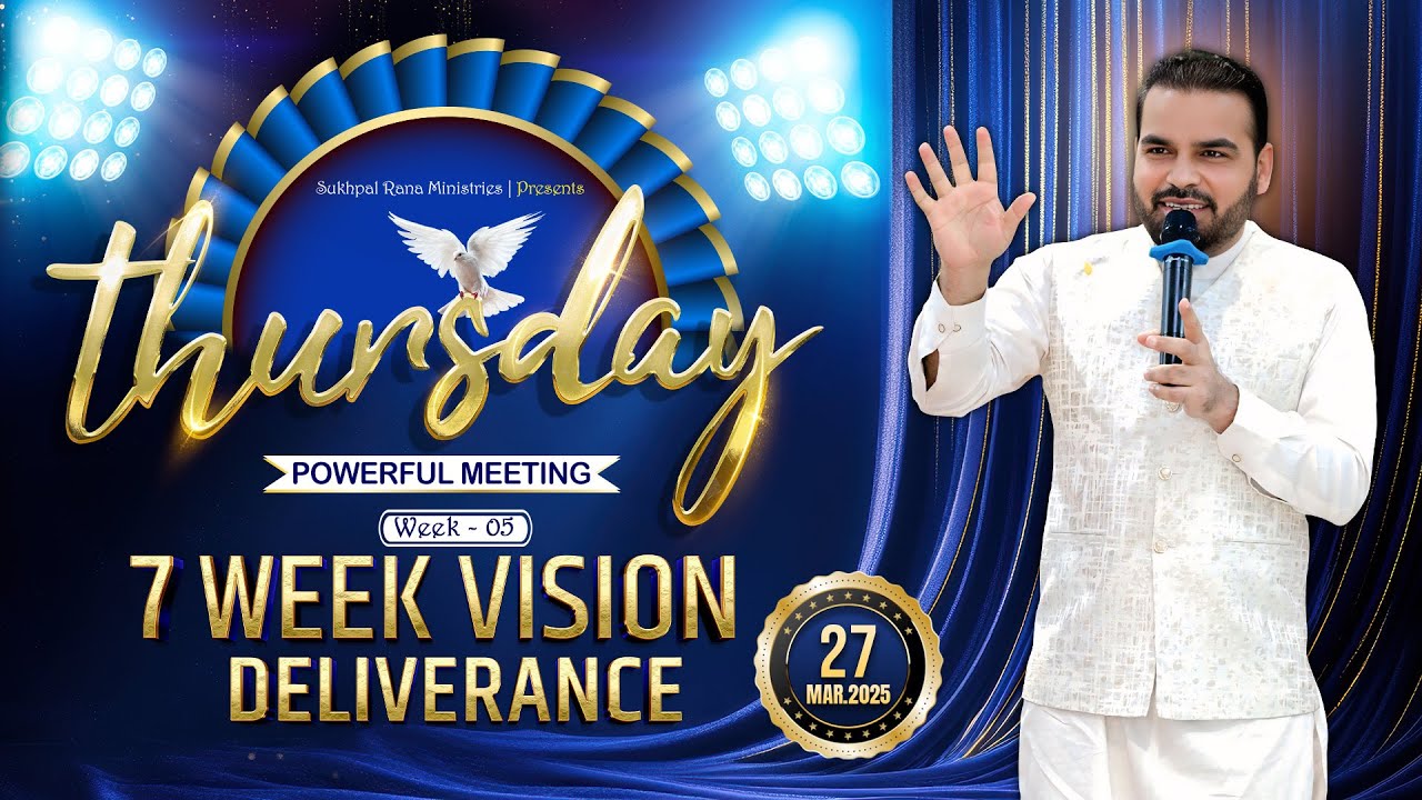 27-03-2025 Thursday Meeting || 7 WEEK-VISION (WEEK-05) HEALING ...
