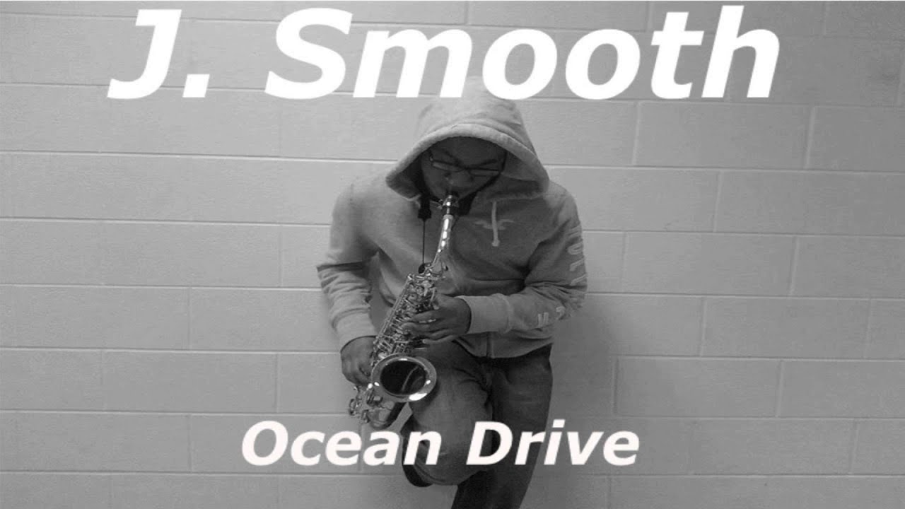 Ocean Drive featuring "J. Smooth" - YouTube