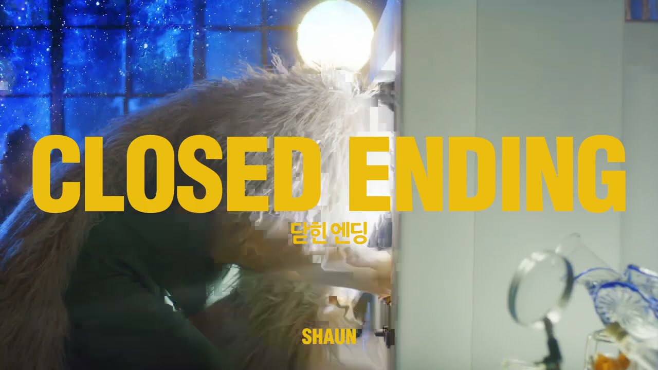 SHAUN Closed Ending M V Teaser YouTube shaun-closed-ending-m-v-teaser-youtube