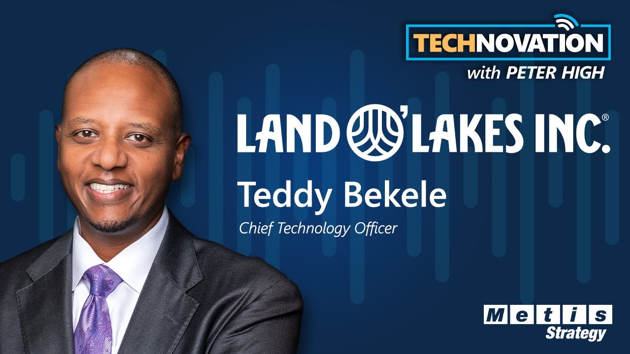 Land O’Lakes CTO Teddy Bekele: AI and Agile Fusion Teams Powering ...