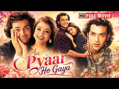 ❤️ 90s की खूबसूरत Love Story 😍 | Bobby Deol & Aishwarya Rai | Aur Pyaar Ho Gaya | HD Movie