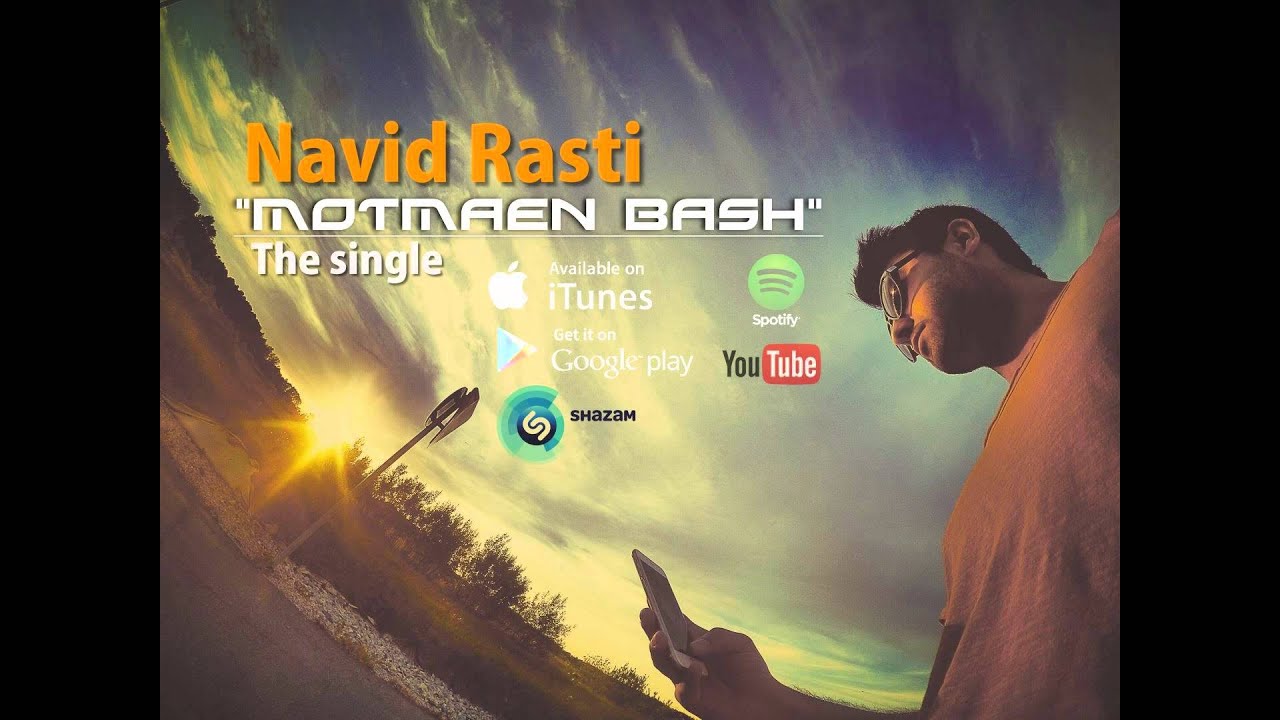 Navid Rasti - Motmaen Bash (OFFICIAL TRACK) - YouTube
