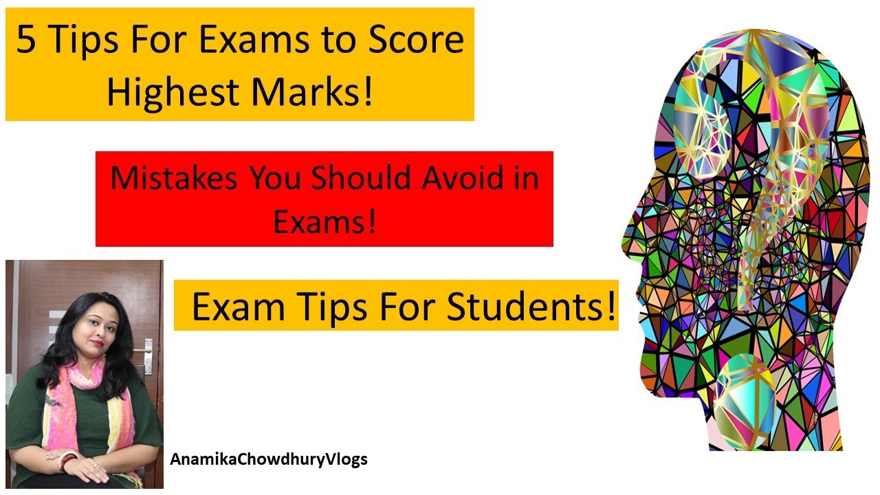 5 Tips for Examination to Score Highest Marks | Mistakes You Should ...
