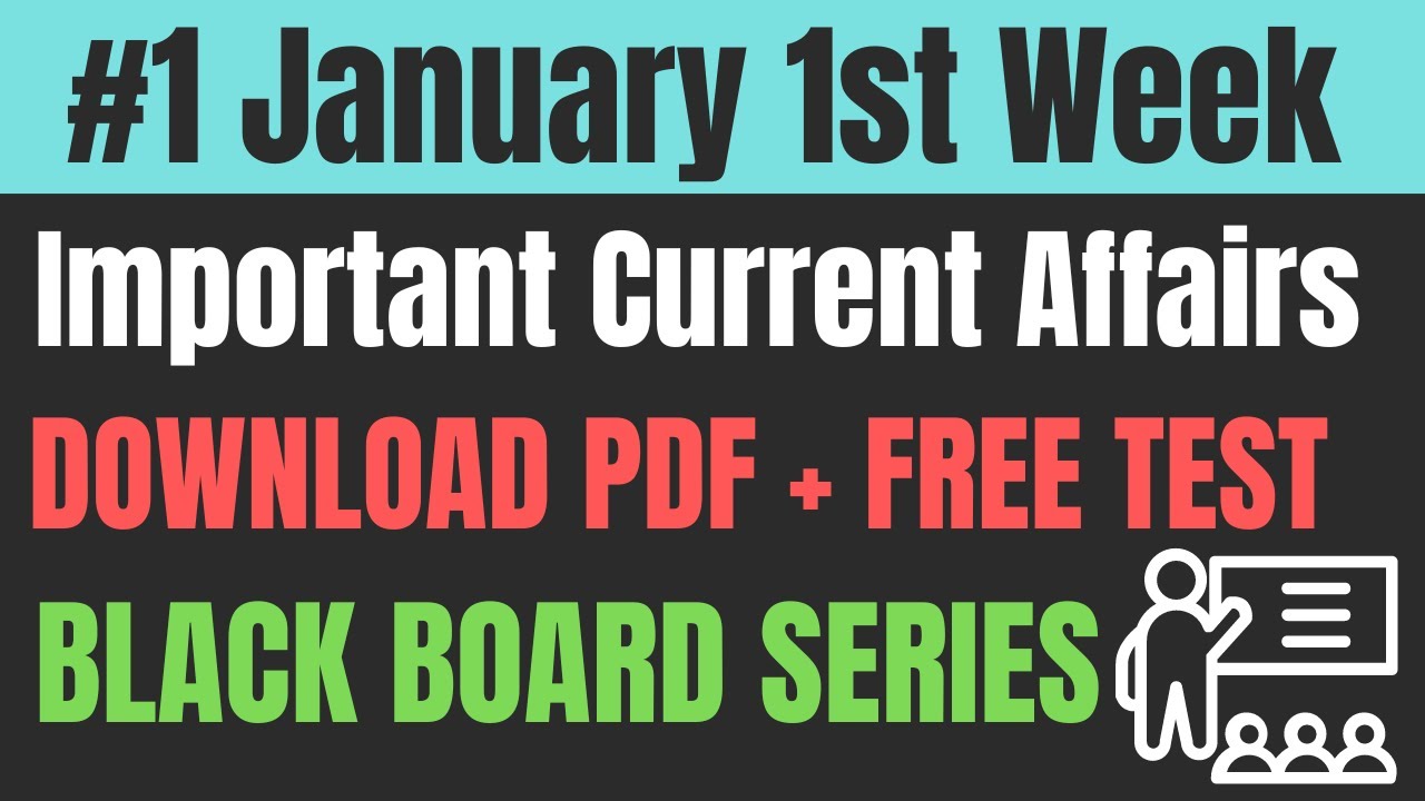 #1 January 1st Week 2023 Current Affairs 🗞️ Black Board Series - YouTube