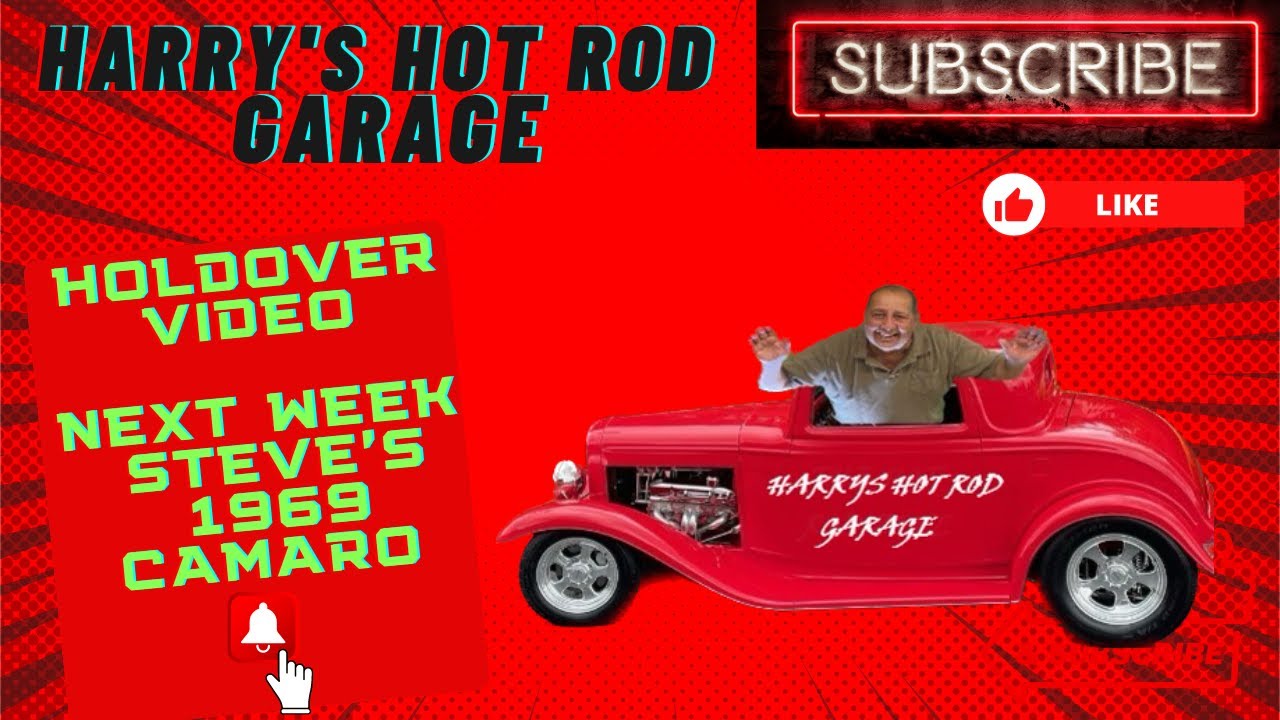 HARRY'S HOT ROD GARAGE HOLDOVER VIDEO THIS SHOULD HOLD YOU OVER UNTIL ...