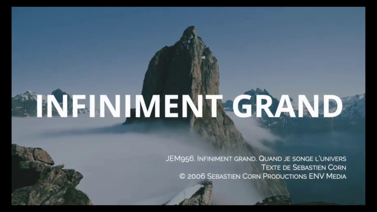 Infiniment grand - JEM956 - YouTube