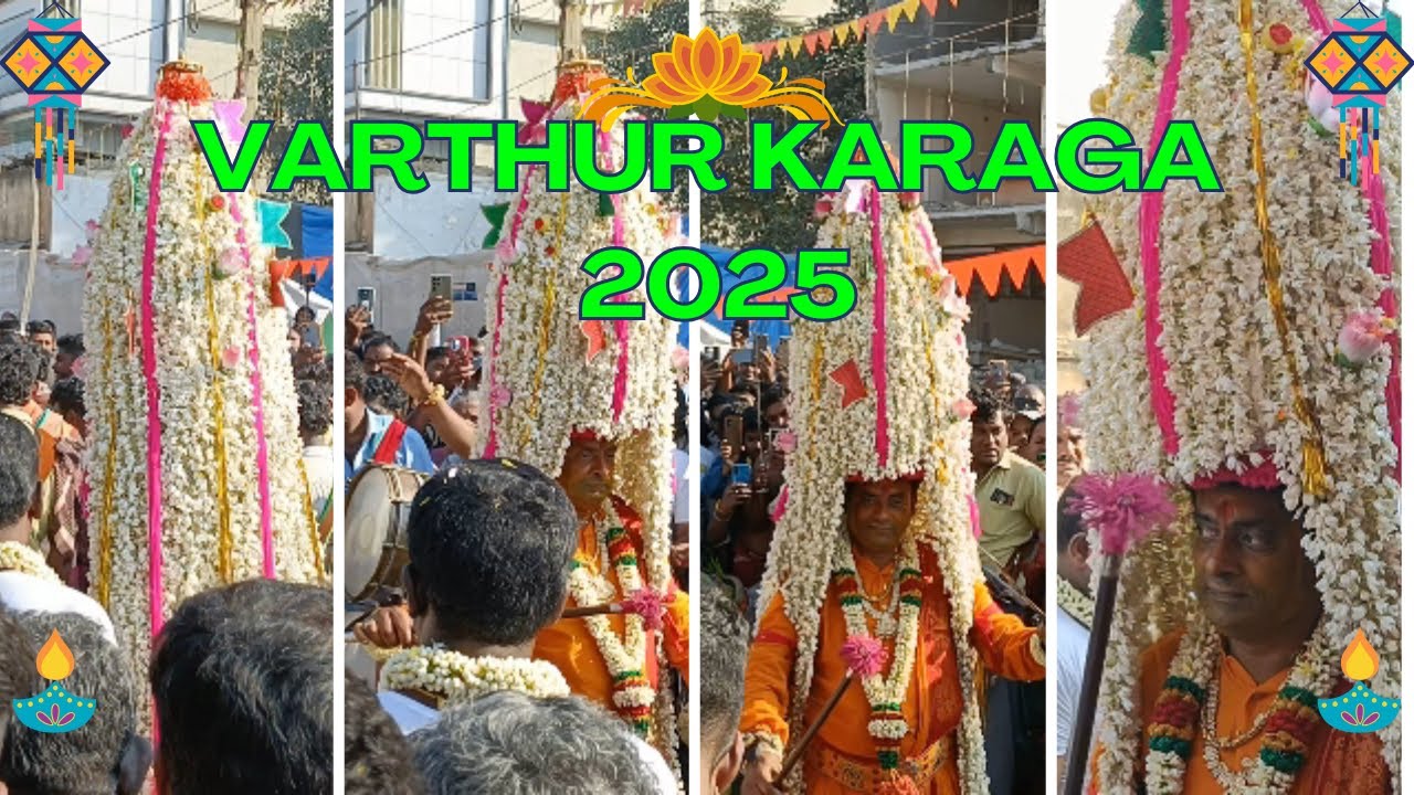 Varthur Karaga 2025 | Sri Draupadamma Dharmarayaswamy Hoovina Karaga ...