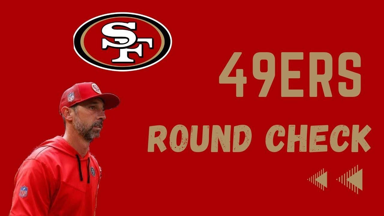 49ers Round Check - YouTube