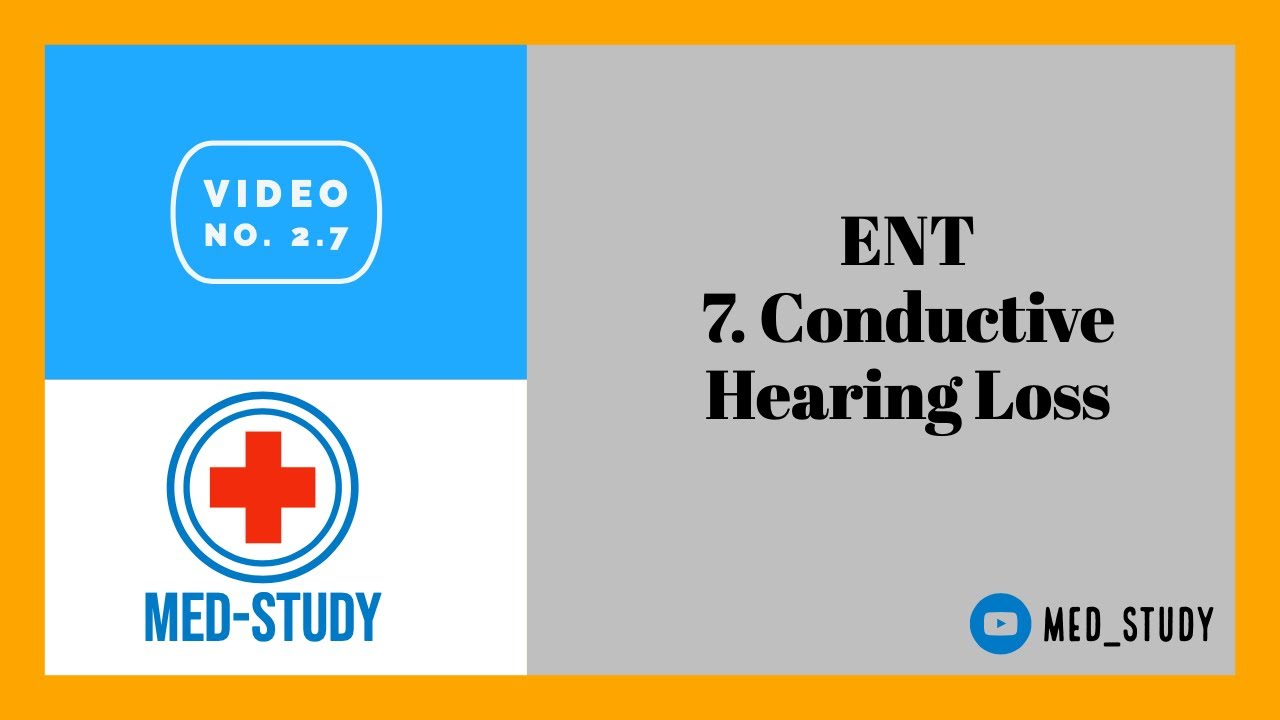 ENT: 7.Conductive Hearing Loss - YouTube