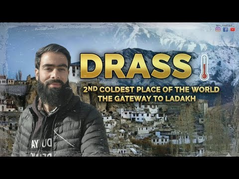 Drass - 2nd Coldest In-habited Place In The World || Mb Official 