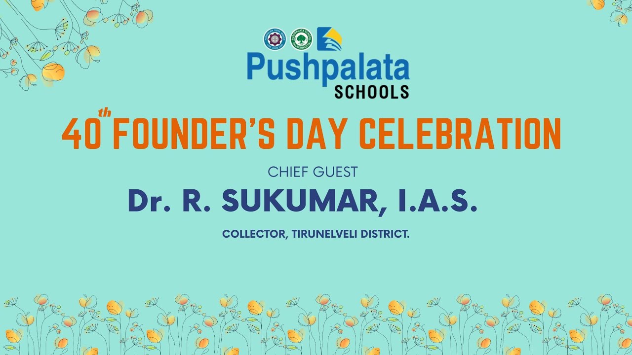 40th Founder's Day Celebration | PushpalataLearnEd | Pushpalata Schools ...