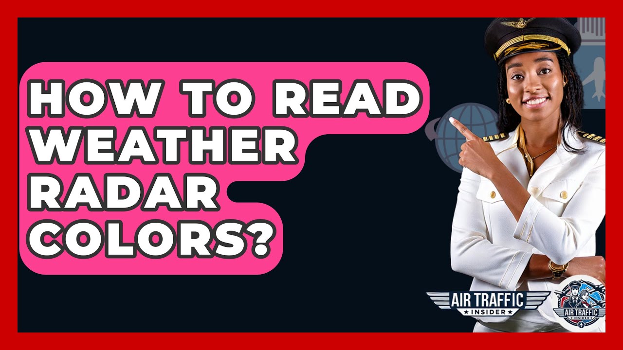 How To Read Weather Radar Colors? - Air Traffic Insider - YouTube